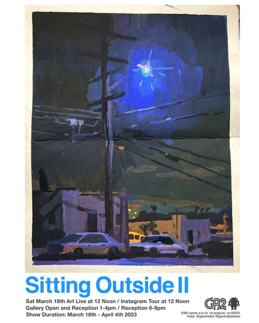 GR2: Sitting Outside 2 - Group Exhibition – GiantRobotStore
